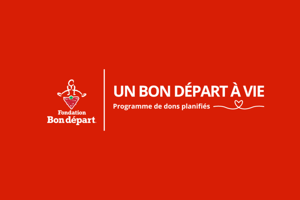 Programme de dons planifiés - La Fondation Bon départ de Canadian Tire ...